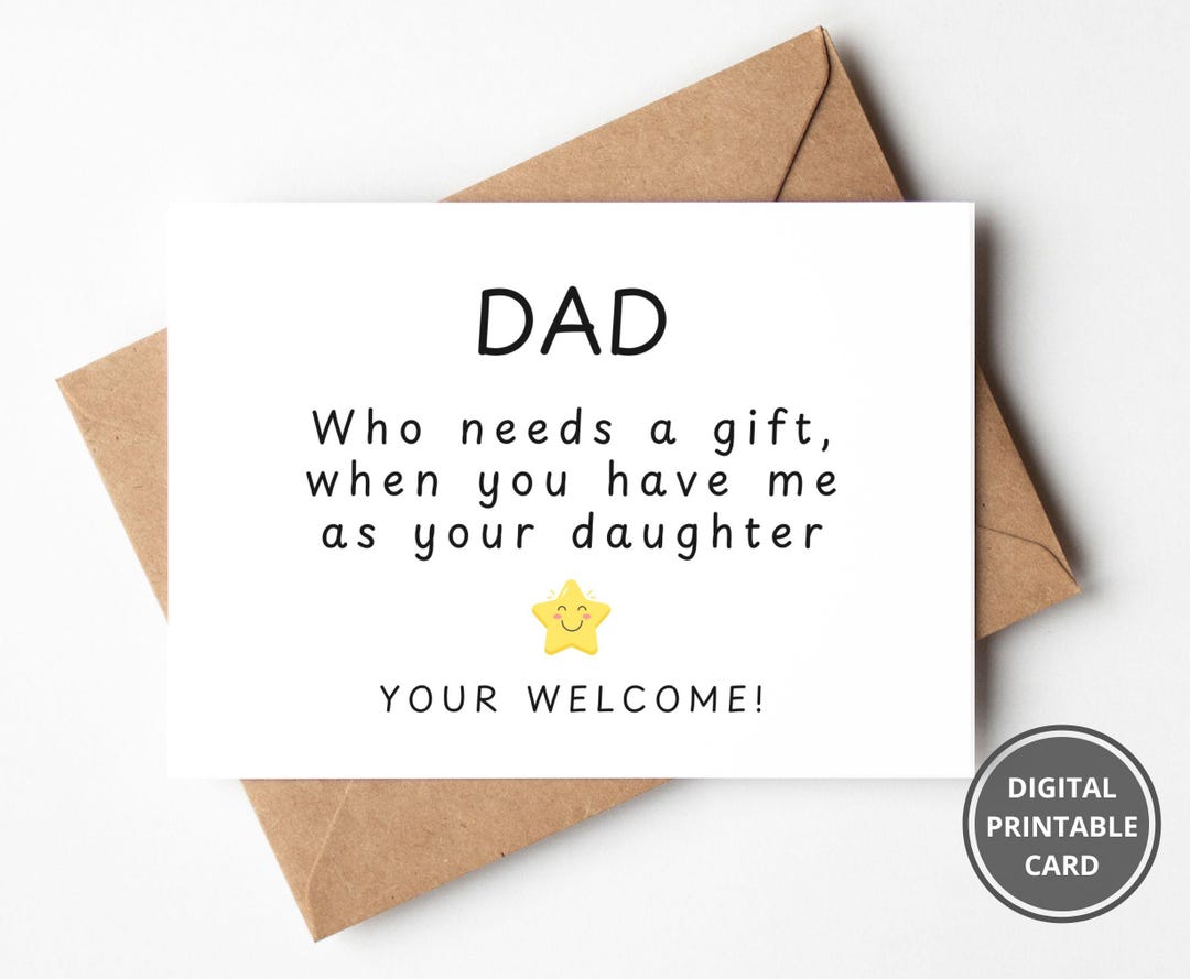 Printable Funny Father Daughter Card, Funny Father's Day Card, Funny ...