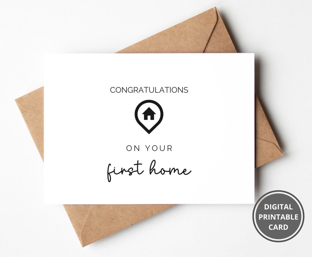 Congratulations on Your First Home Card, Printable New Home Card ...