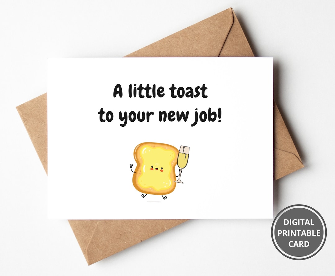 A Little Toast to Your New Job, New Job Printable Card, Congratulations ...
