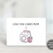Punny Mother’s Day Card, Cute Love You Loads Mom, Printable Card for ...