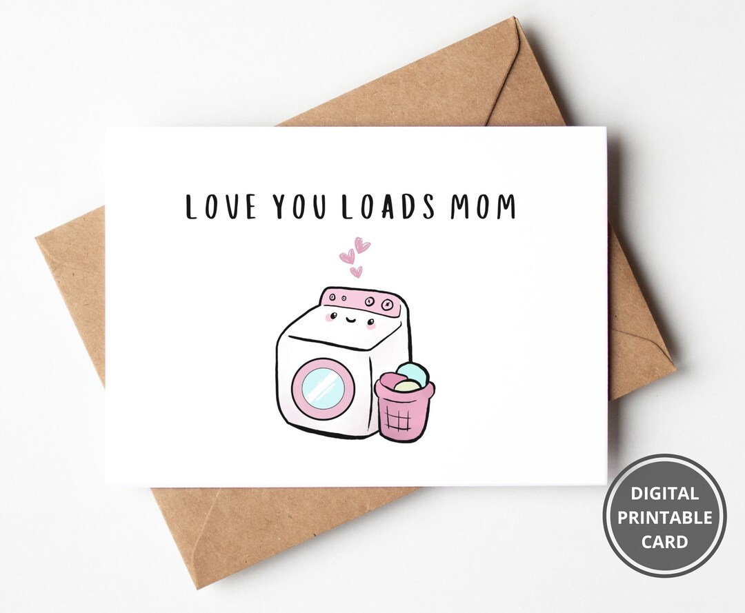 Punny Mother’s Day Card, Cute Love You Loads Mom, Printable Card for ...
