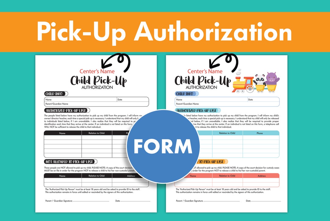 Efficient Child Pick-up Authorization Form Daycare, Preschool, In-home ...