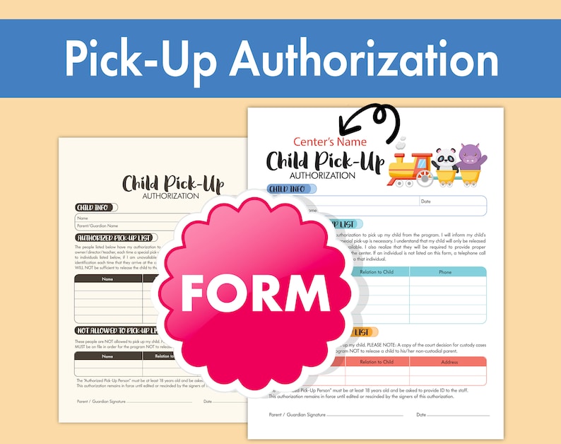 Efficient Child Pick-up Authorization Form - Essential for Daycares ...