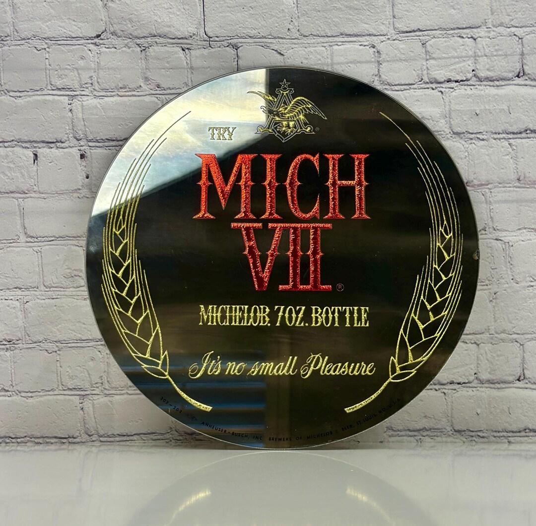 MICH VII Michelob Bar Mirror 12 Inches Round With 7 Oz Bottle It's No ...