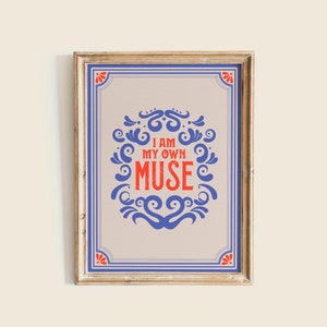 I Am My Own Muse Poster, Quote Art Print, Wall Decor, Typography Art ...