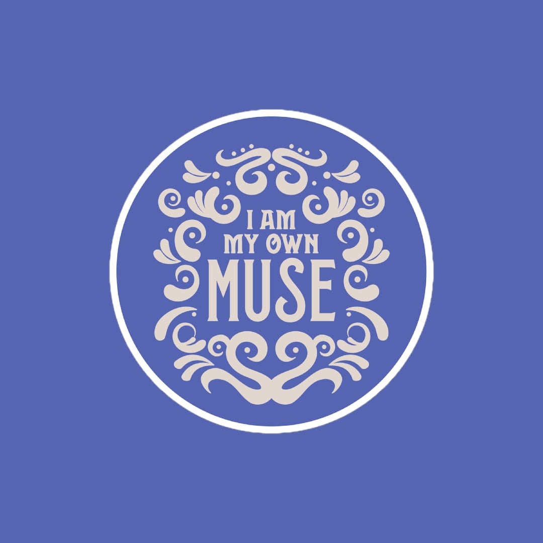 I Am My Own Muse Sticker, Colorful Quote Sticker - Etsy