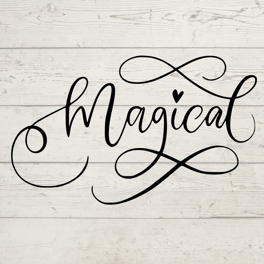 Magical Svg, Magical Png, Magical Pdf, Magical Jpg, Magical Cricut File ...