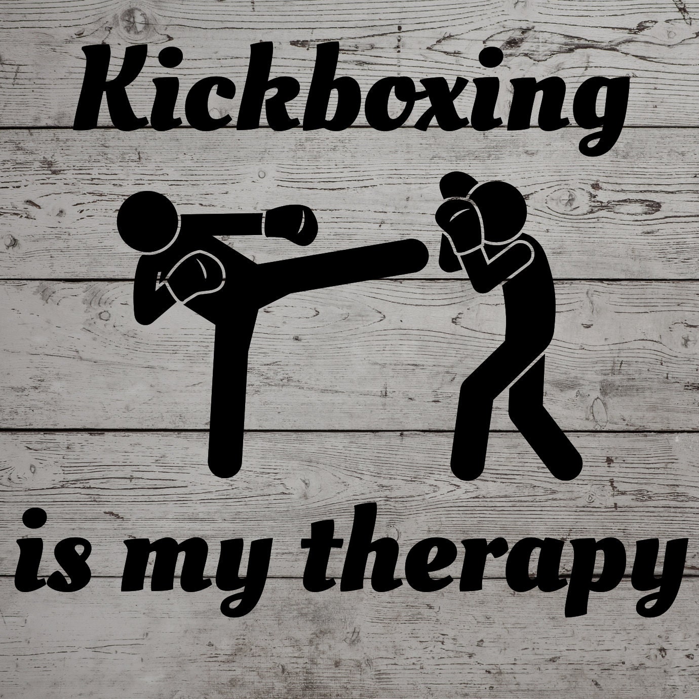 Kickboxing Svg, Kickboxing is My Therapy Design, Kickboxing Png ...