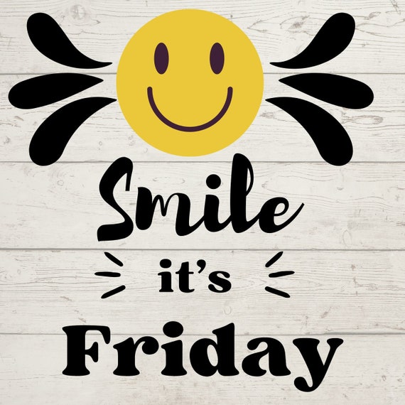 Smile Its Friday Images