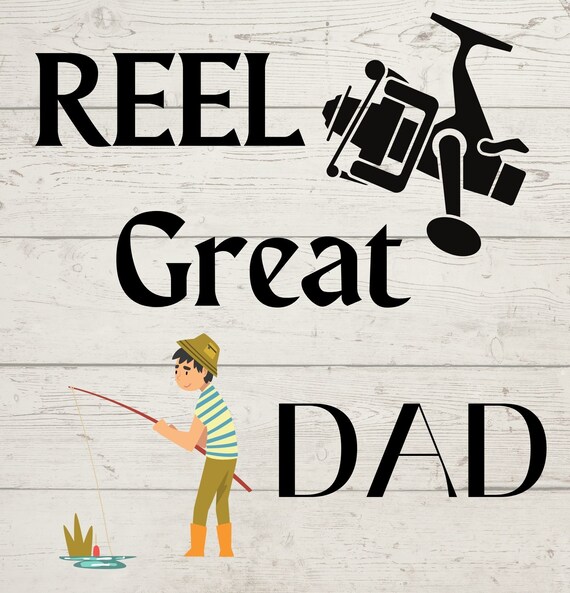 Reel Great Dad Svg Reel Great Dad Png Reel Great Dad Bundle | Etsy