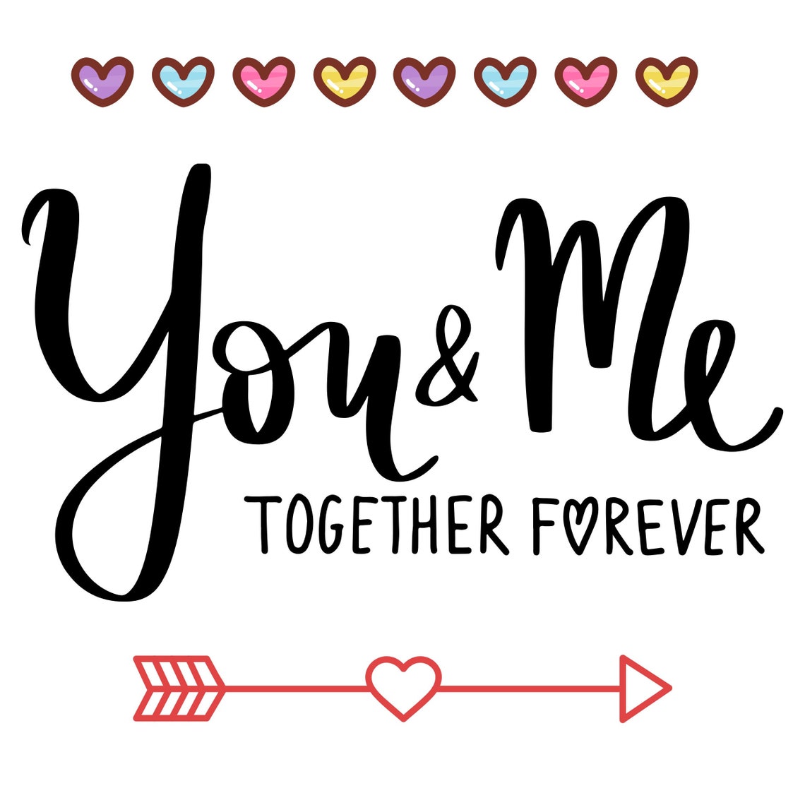 Together Forever Svg, Together Forever Png, Forever Together Pdf ...