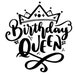Birthday Queen Svg, Birthday Queen Png, Birthday Queen Design, Birthday ...