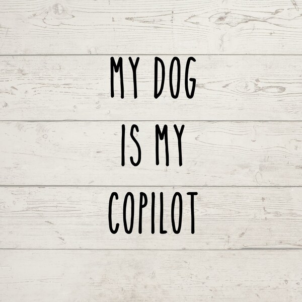 My Dog is My Copilot - Etsy