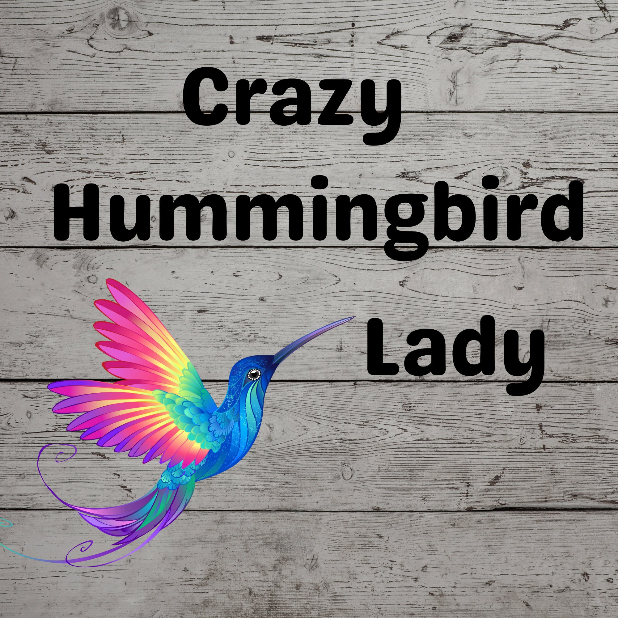 Hummingbird Svg, Crazy Hummingbird Lady Svg, Hummingbird Jpg, Hummingbird Pdf, Hummingbird ...
