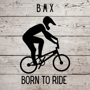 Bmx Born to Ride Svg, Bmx Svg, Bmx Png, Bmx Pdf, Bmx Cricut, Bicycle ...
