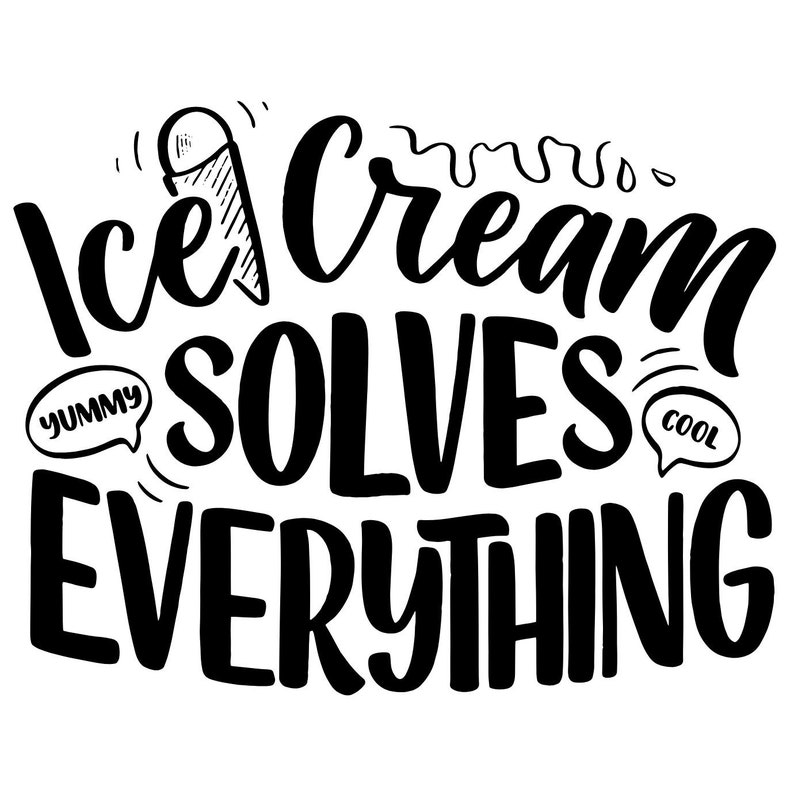 Ice Cream Solves Everything Svg, Ice Cream Svg, Ice Cream Cricut File ...