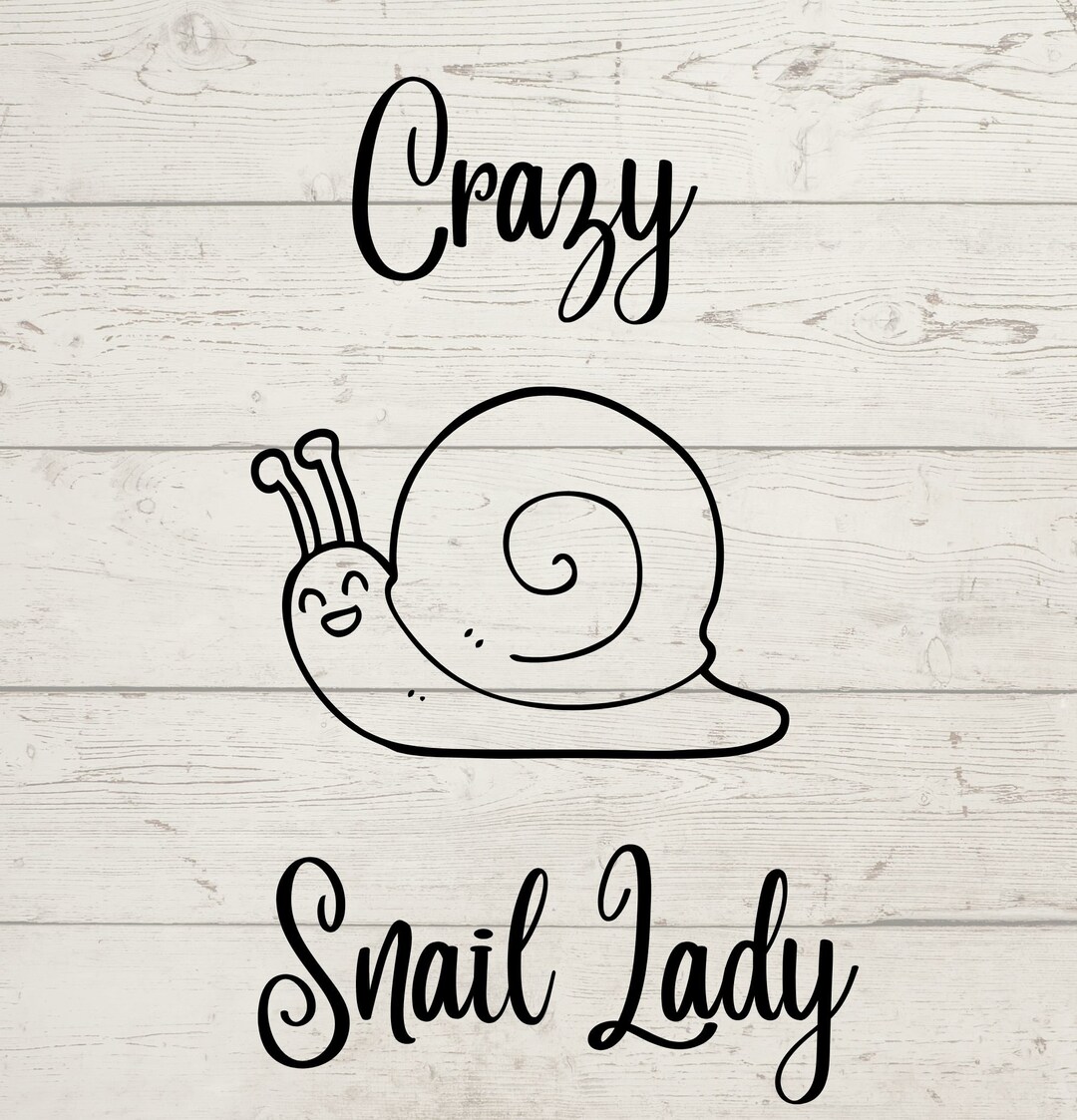 Snail Svg, Crazy Snail Lady Svg, Crazy Snail Lady Png, Crazy Snail Lady Jpg, Crazy Snail Lady ...