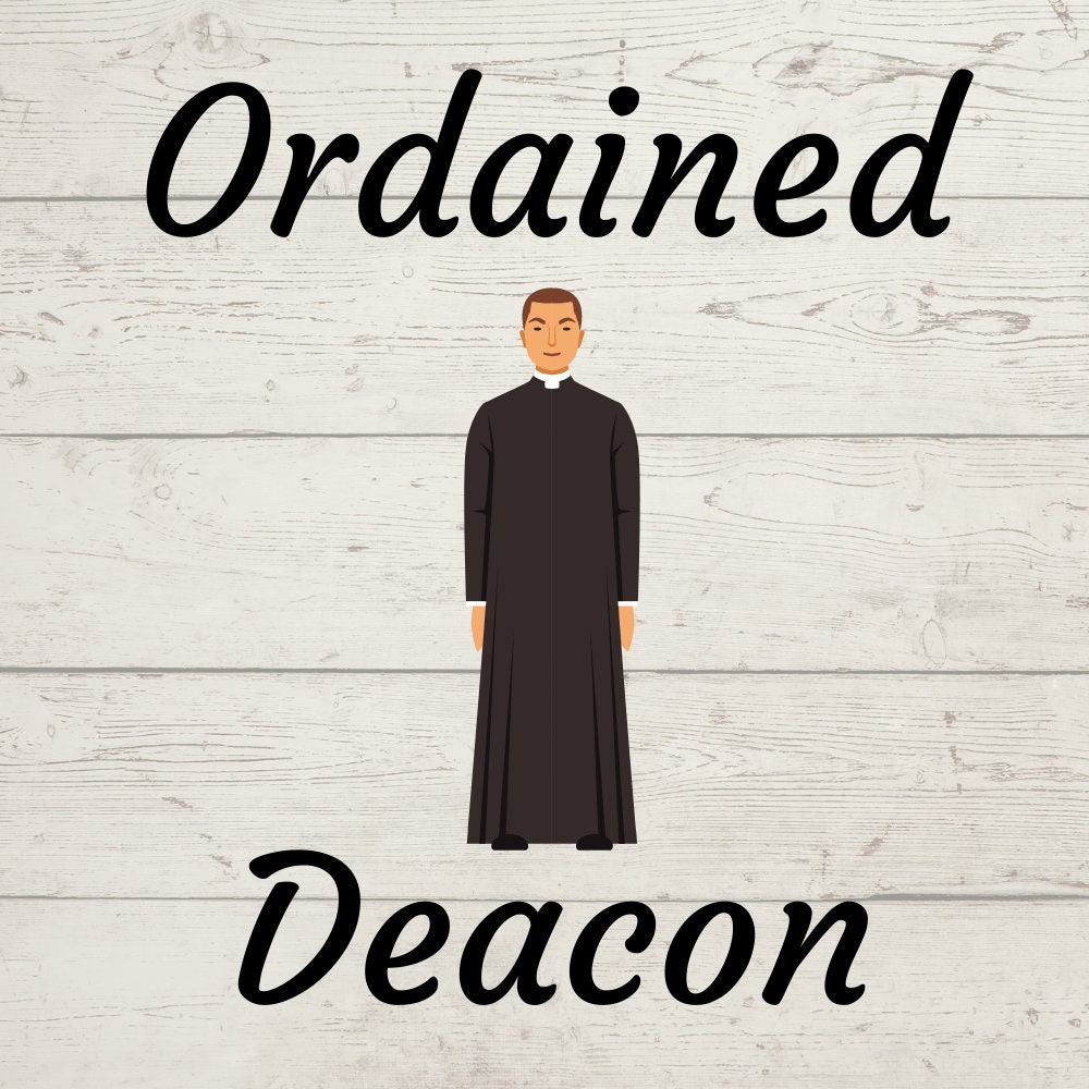 Deacon SVG, Ordained Deacon Bundle, Ordained Deacon Jpg, Ordained ...