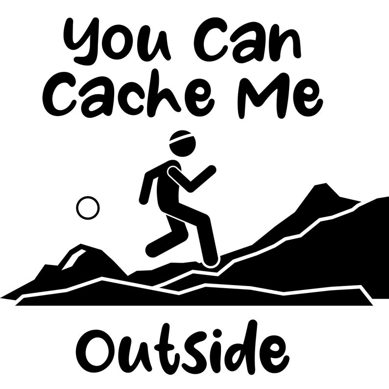 Geocaching Svg, Geocache Svg, You Can Cache Me Outside Cricut, Geocache ...