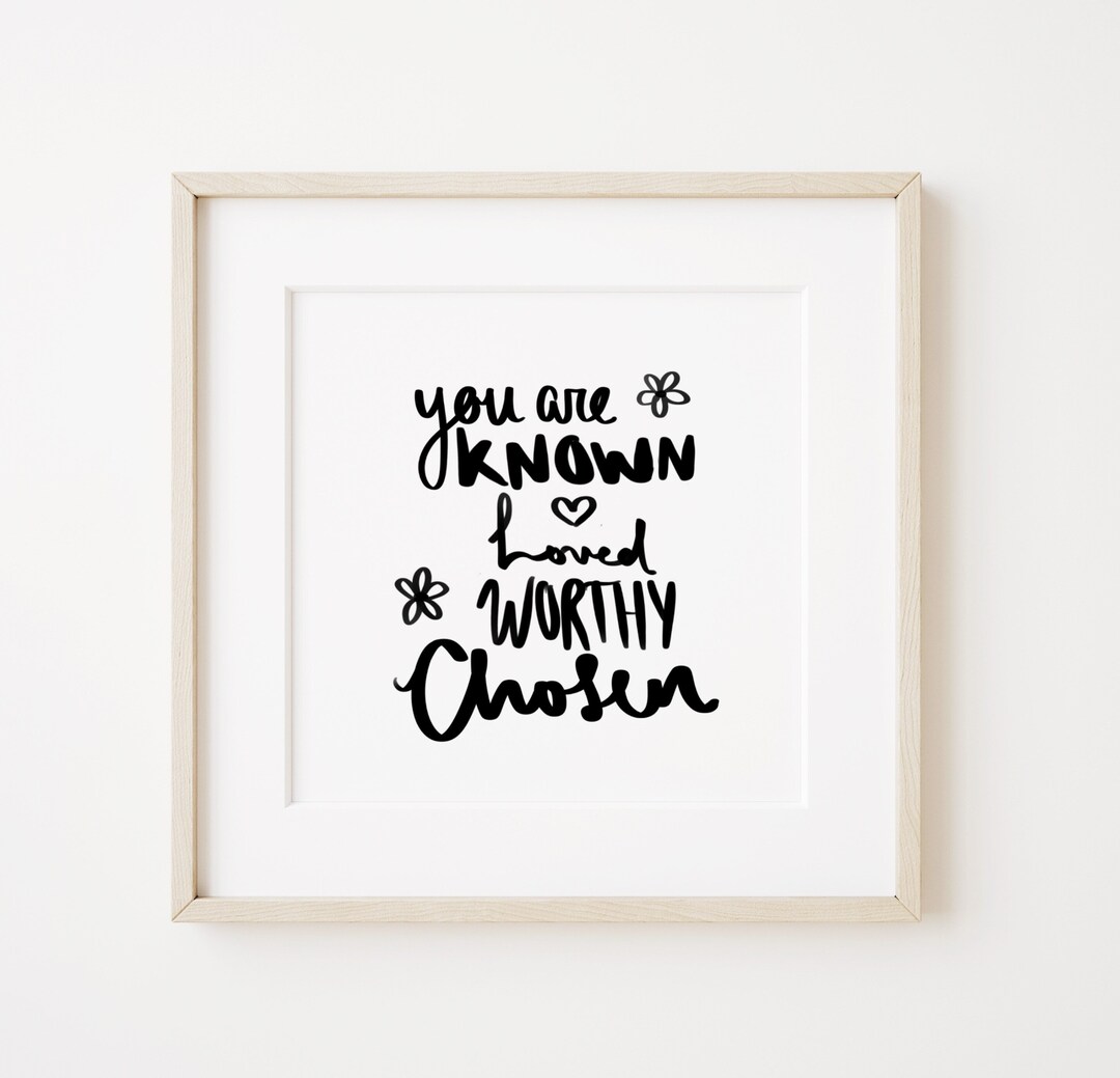 You Are Known Loved Worthy Chosen SVG, Christian Quote (digital ...