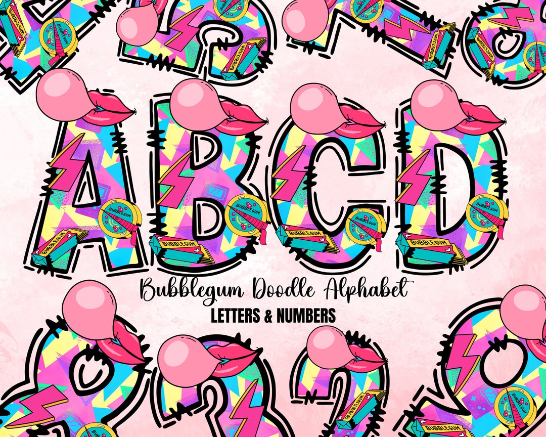 Digital 90s Retro Bubble Gum Alpha Doodle Letters and Numbers - PNG ...