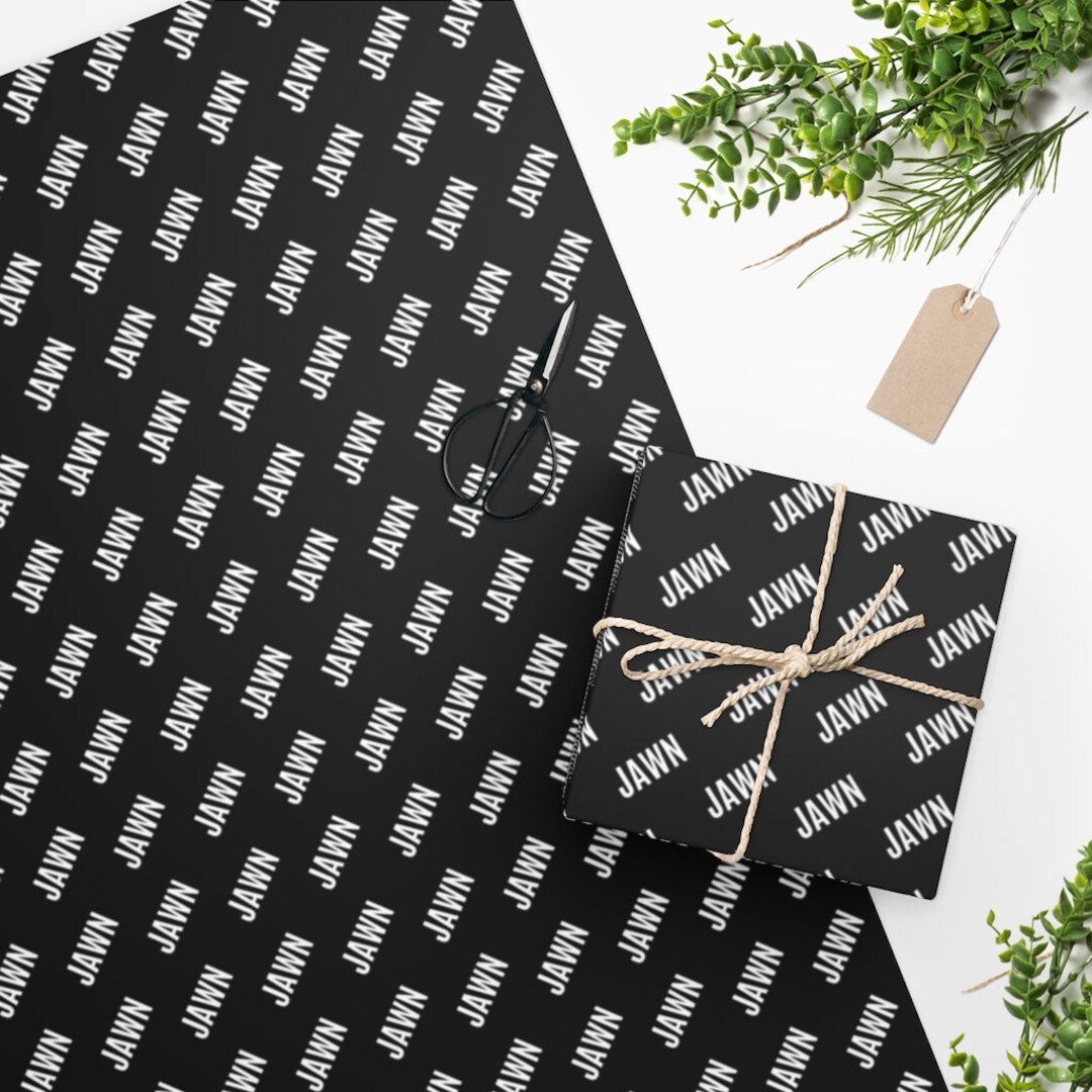 JAWN Black Wrapping Paper Philly, Philadelphia, Jawn, Funny, Birthday ...