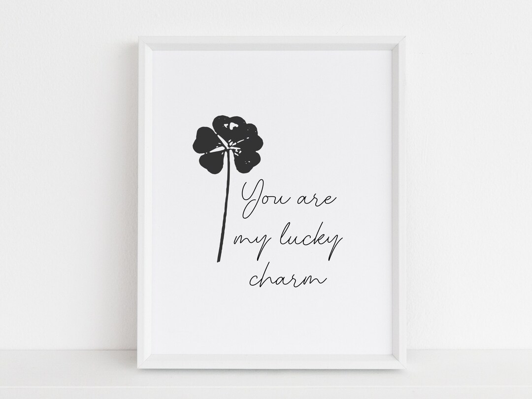 You Are My Lucky Charm- Quote Printable for Couples - Etsy