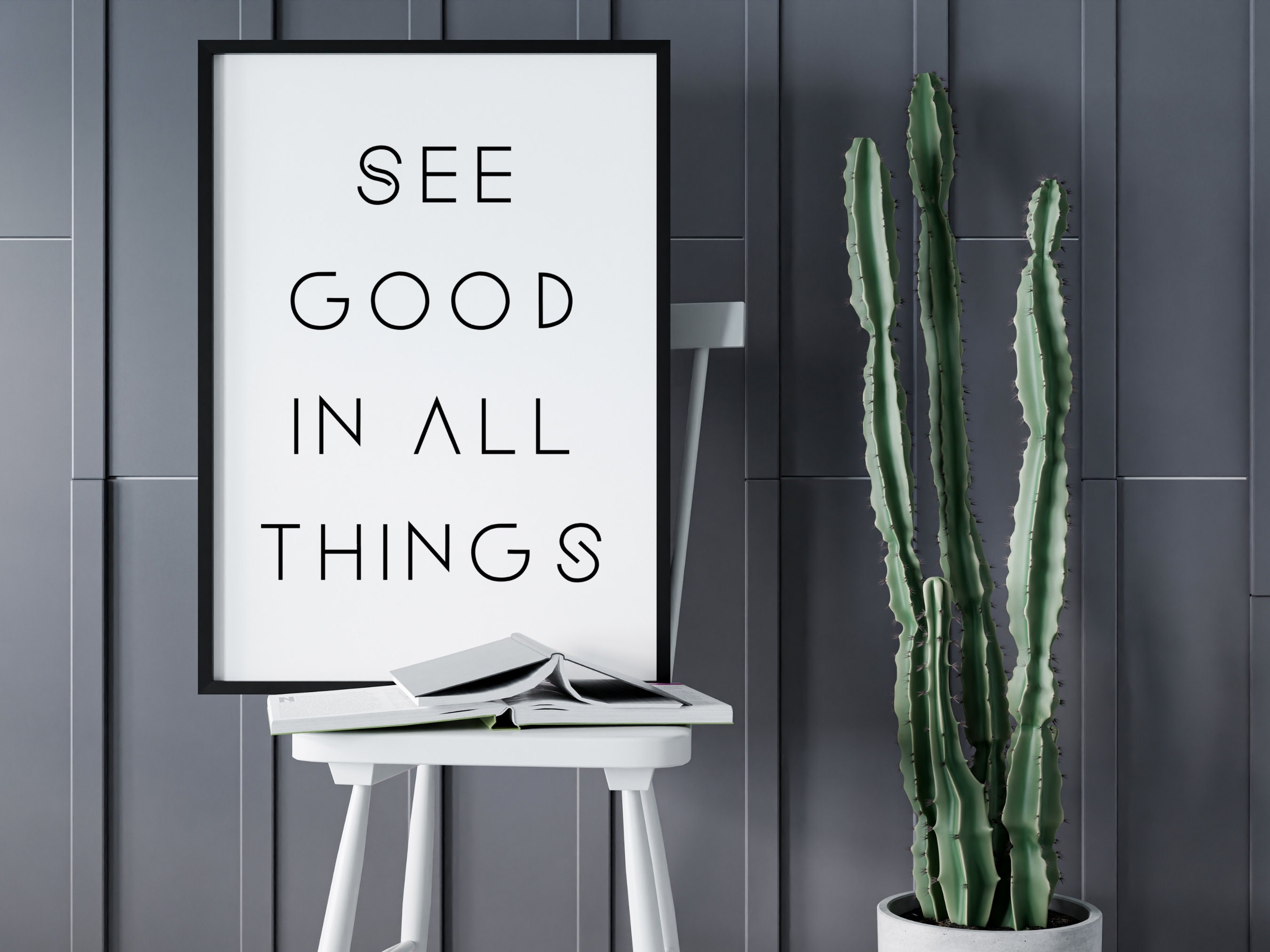 See Good in All Things- Inspirational Life Quote- Printable Wall Art - Etsy