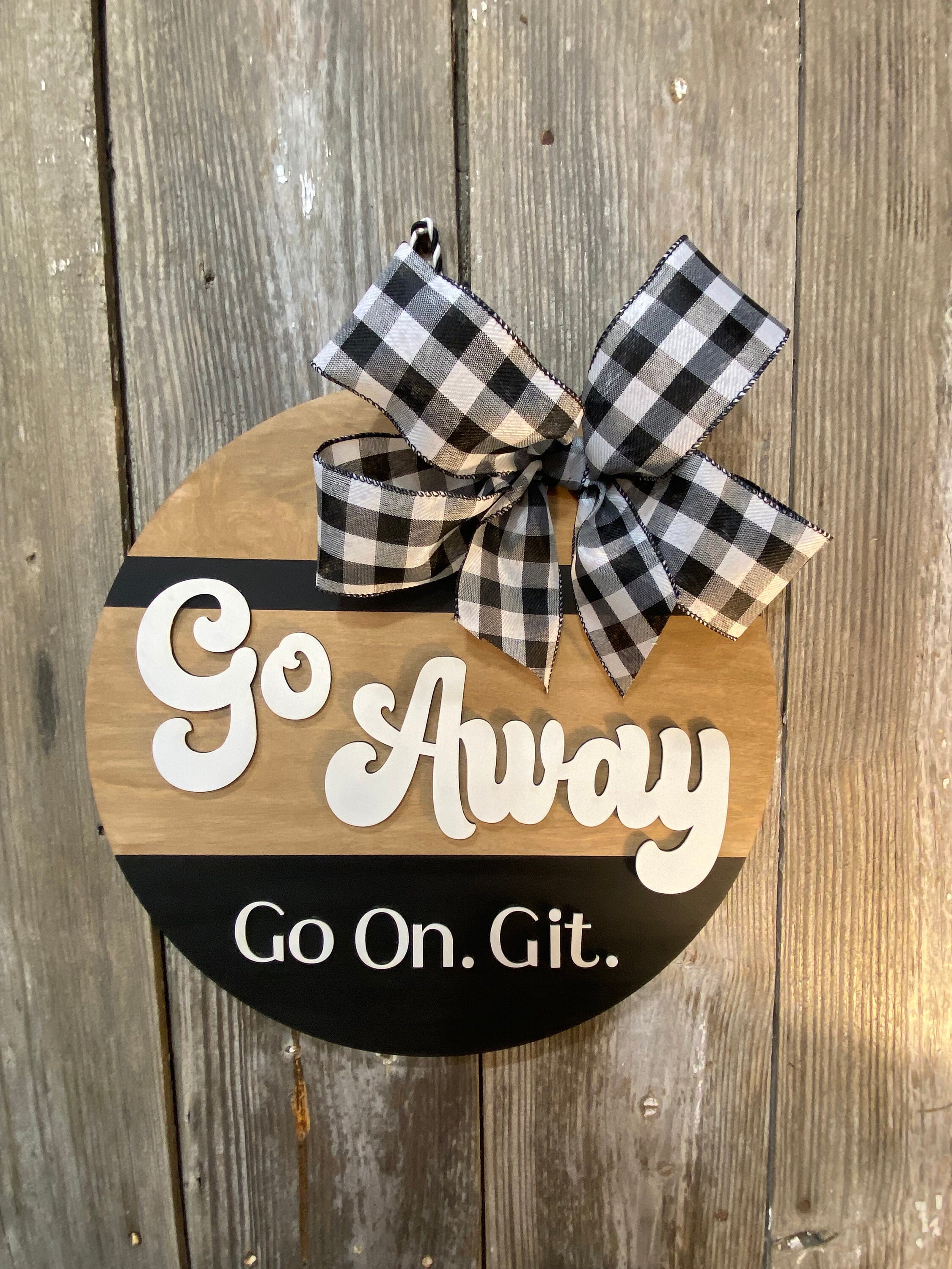 Go Away Go on Git Sassy Door Hanger | Funny Front Door Sign | Silly ...