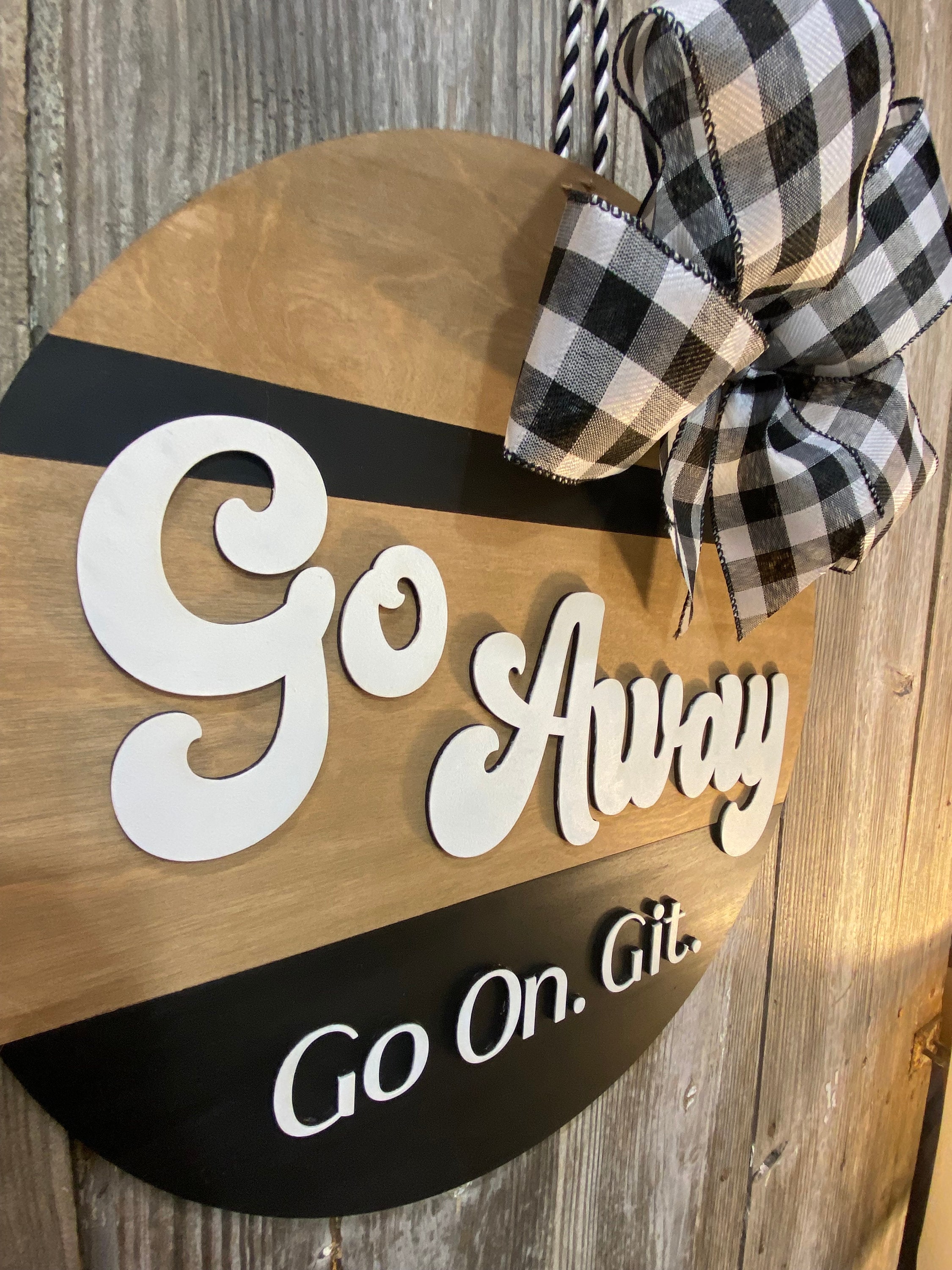 Go Away Go on Git Sassy Door Hanger | Funny Front Door Sign | Silly ...