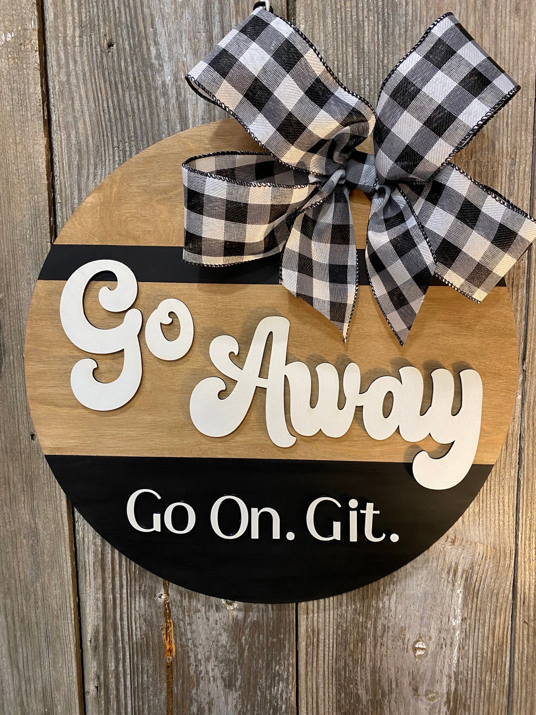 Go Away Go on Git Sassy Door Hanger | Funny Front Door Sign | Silly ...