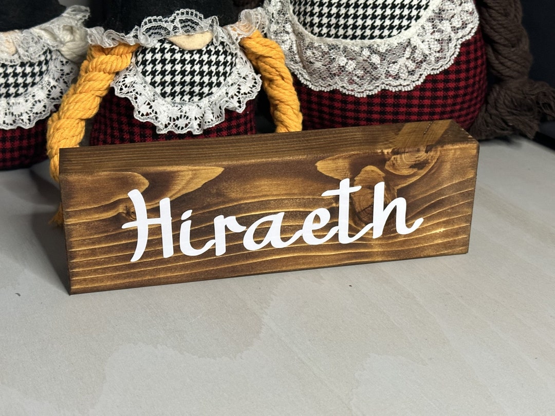 Free Standing Sign Hiraeth Shelf Sitting Solid Wood Plaque Welsh Home ...