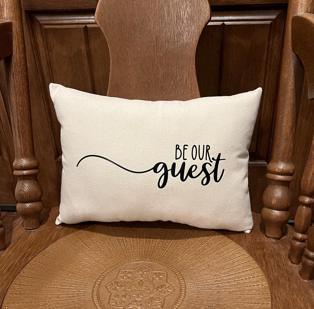 Be Our Guest Pillow, Inspirational Pillow - Etsy
