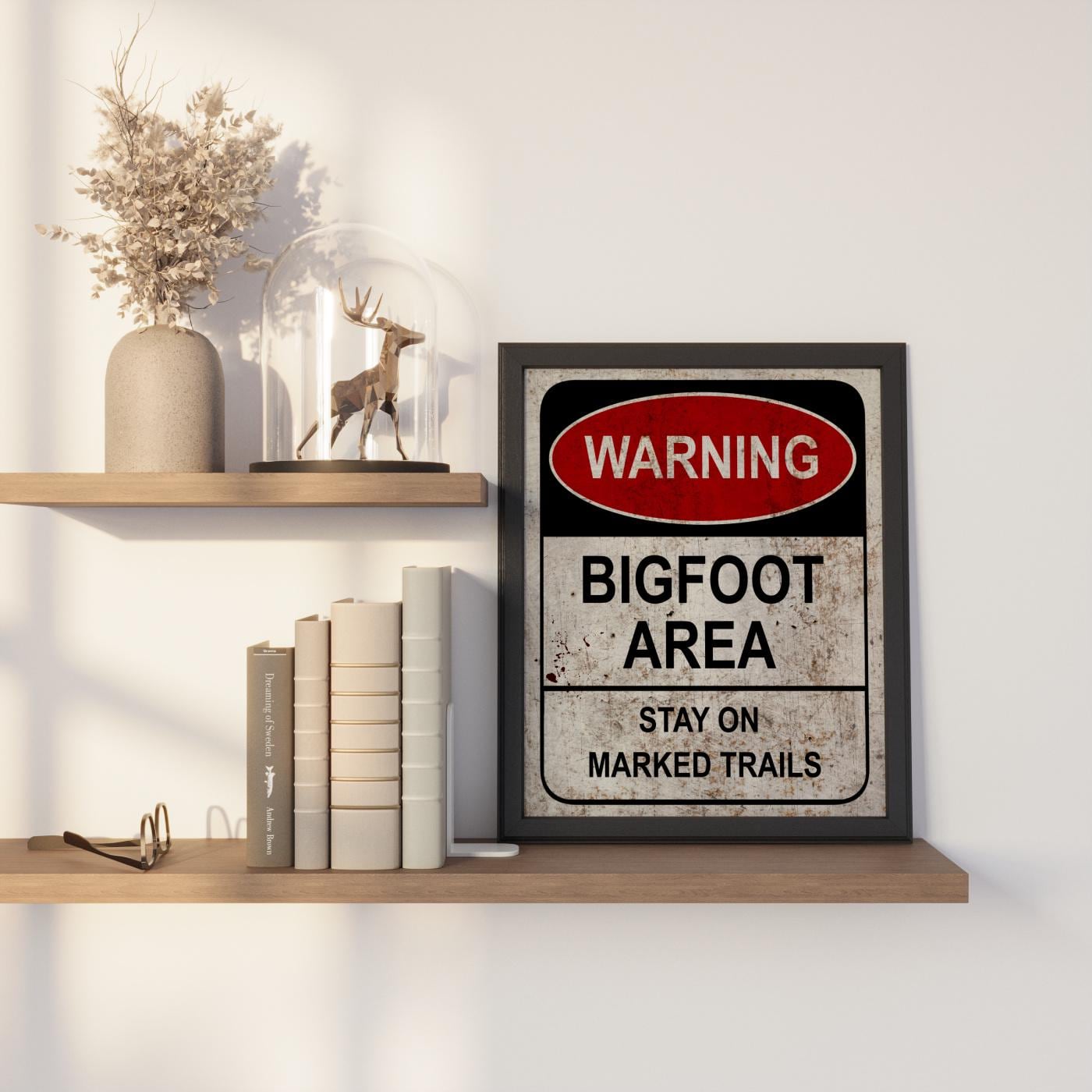 Bigfoot Area Warning Sign | Sasquatch Poster Print | Bigfoot Wall Art ...