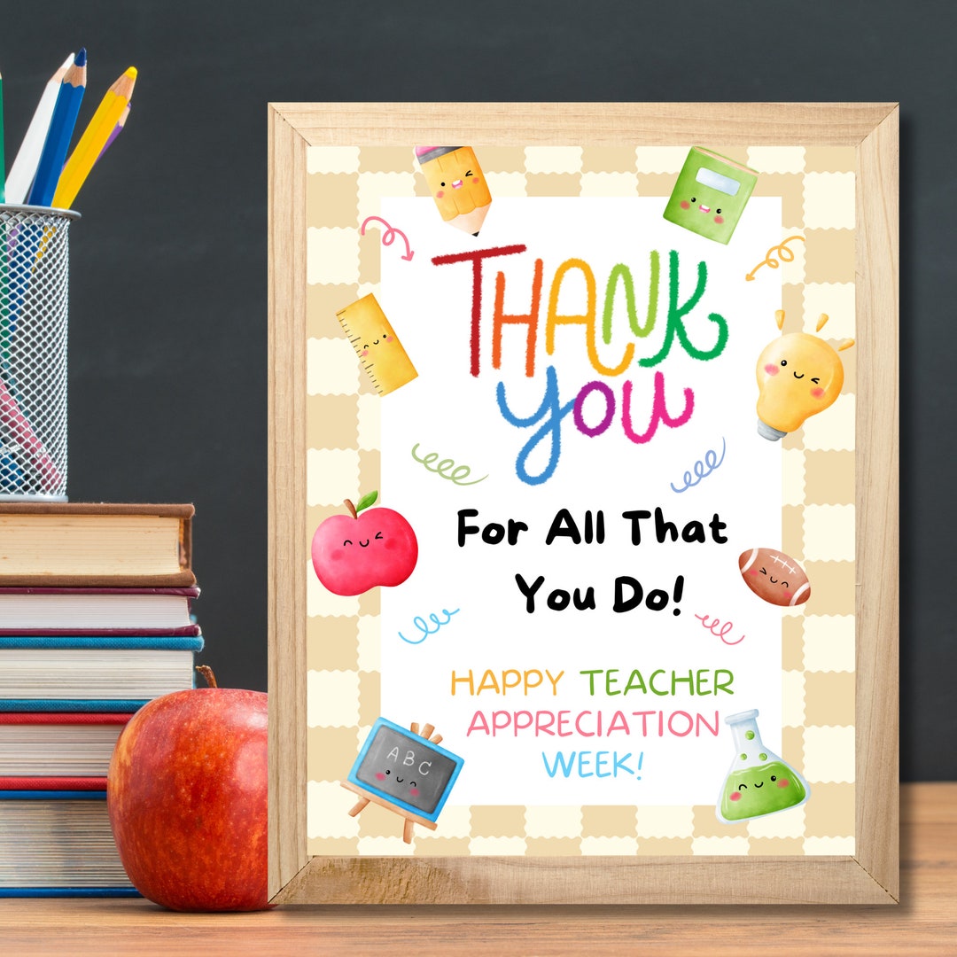 Appreciation Sign, Staff Teacher Appreciation Week, Thank You School ...