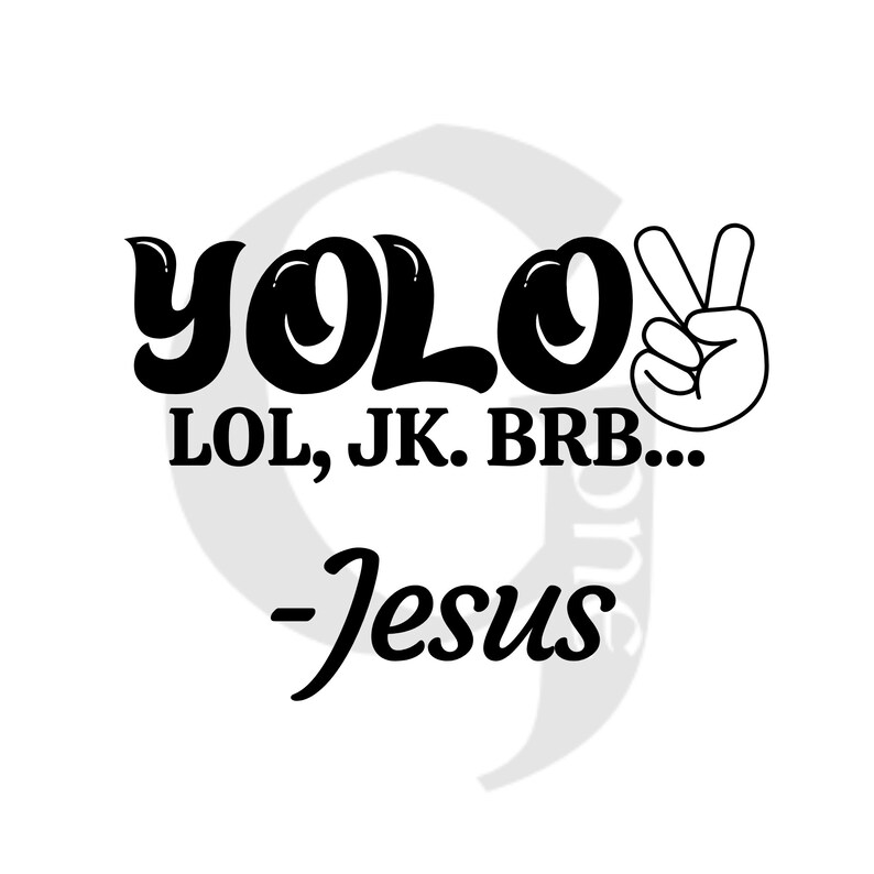 Yolo jk brb svg christian svg yolo svg Jésus revenant svg - Etsy France