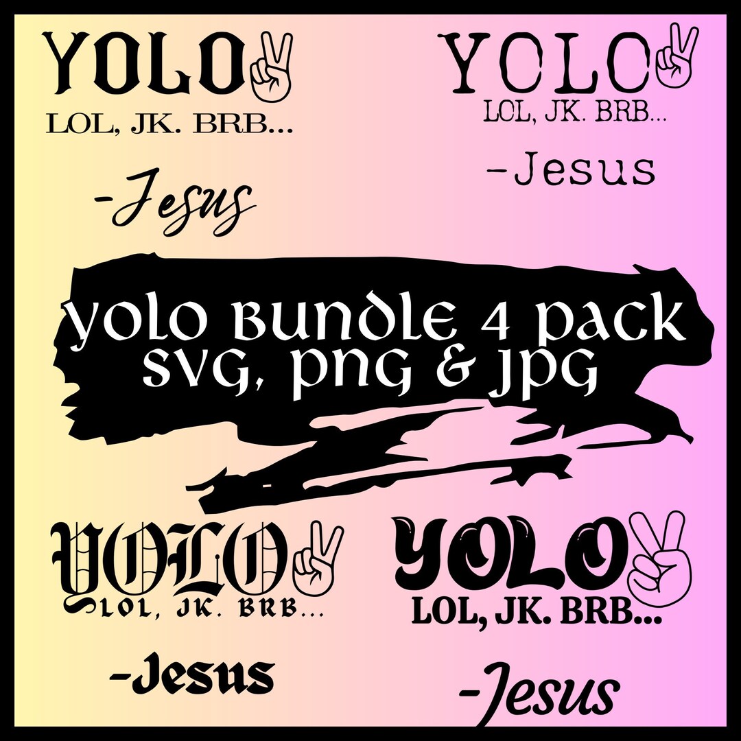 Yolo Jk Brb Svg Christian Svg Yolo Svg Jesus Coming Back - Etsy
