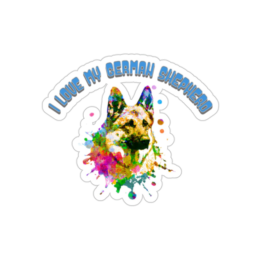 I Love My German Shepherd Sticker, German Shepherd Sticker, Dog Sticker ...
