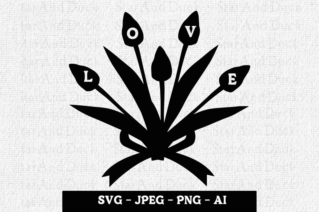Love Tulips SVG and PNG, Flowers Svg, Black Tulip Cut File and Ai ...