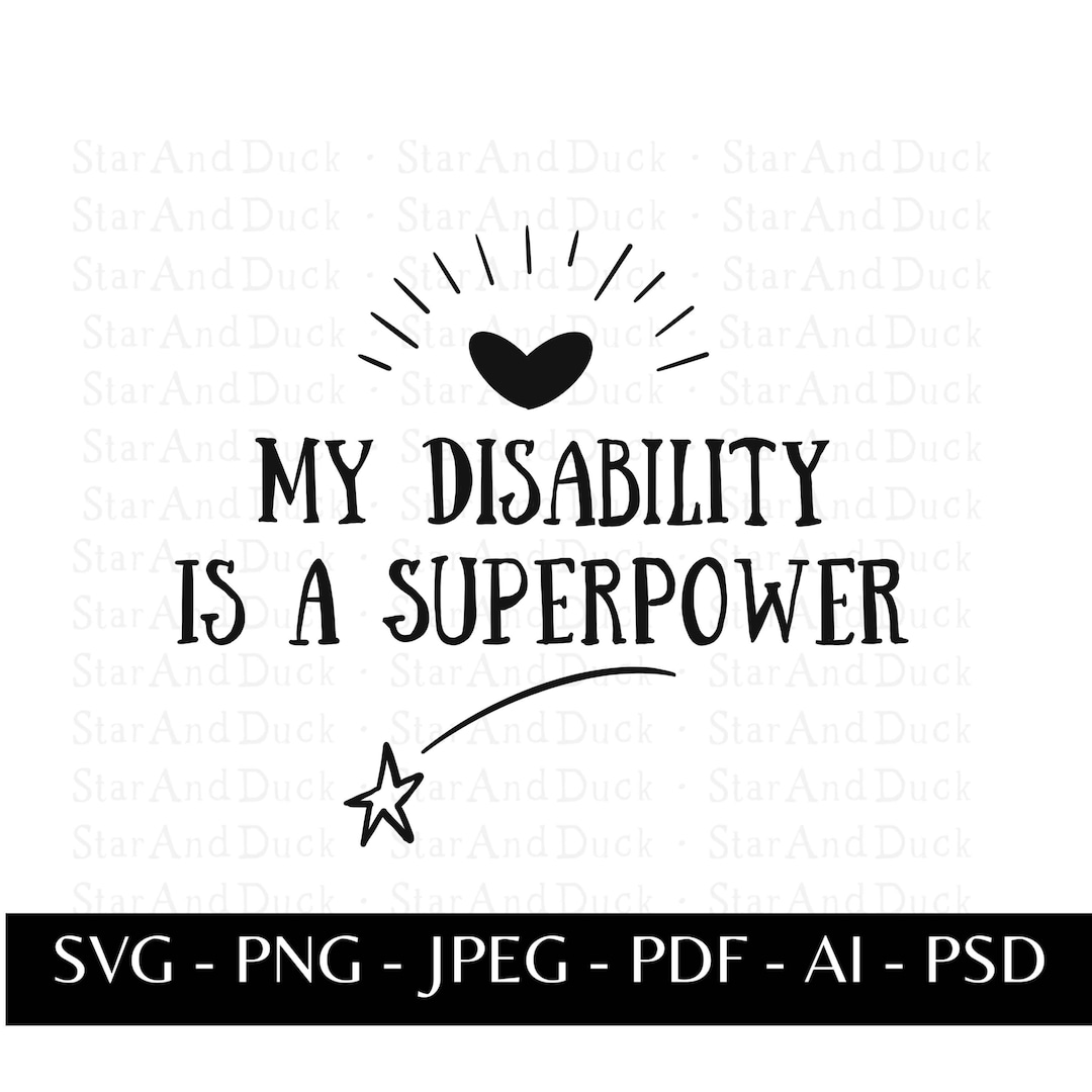 My Disability is A Superpower Hand Drawn Files, SVG, PNG, JPG and More ...