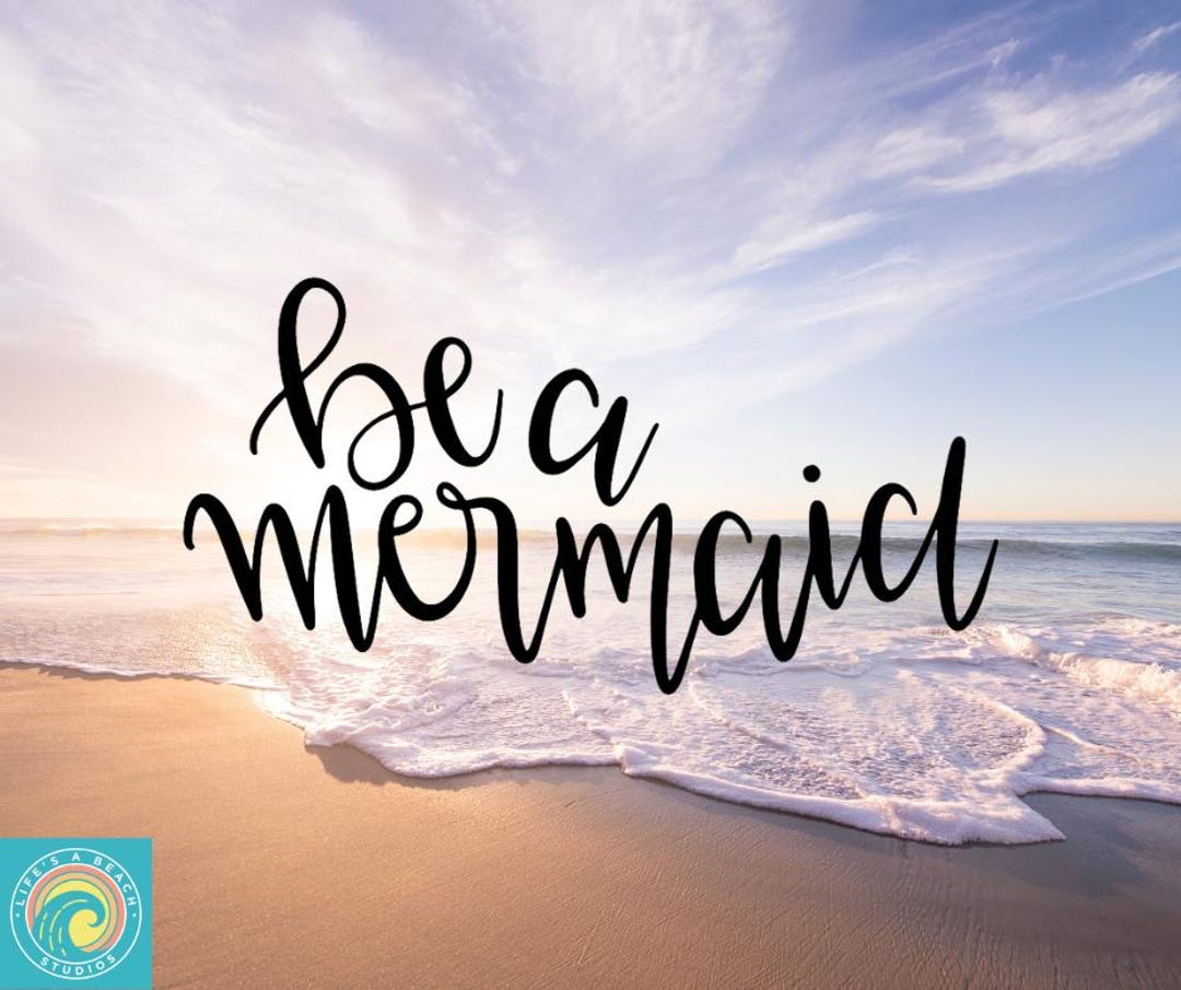 Be a Mermaid, Mermaid, Beach Sayings, Beach Girl, Beachy, Car Decal ...