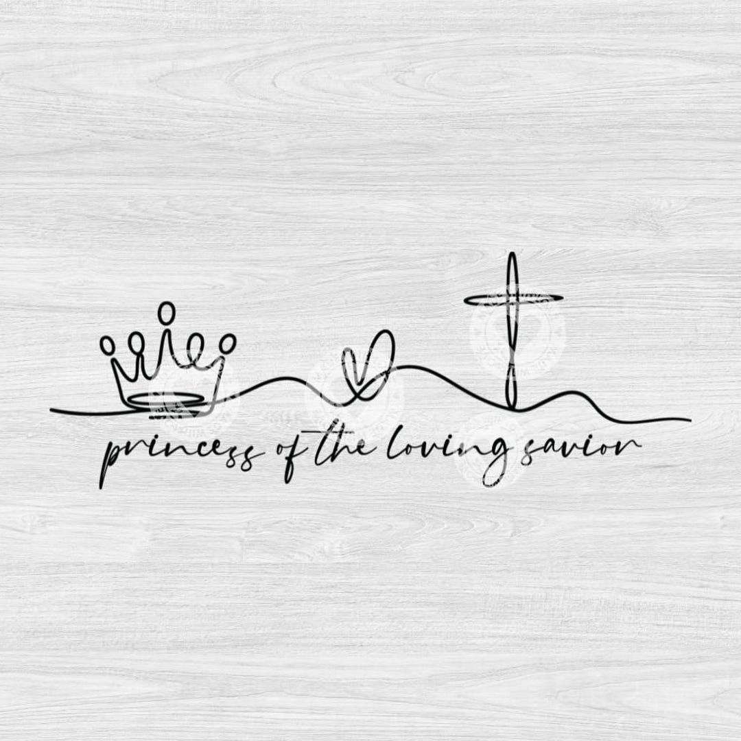 Princess of the Loving Savior SVG, Christian Girl Svg, Faith Shirt ...
