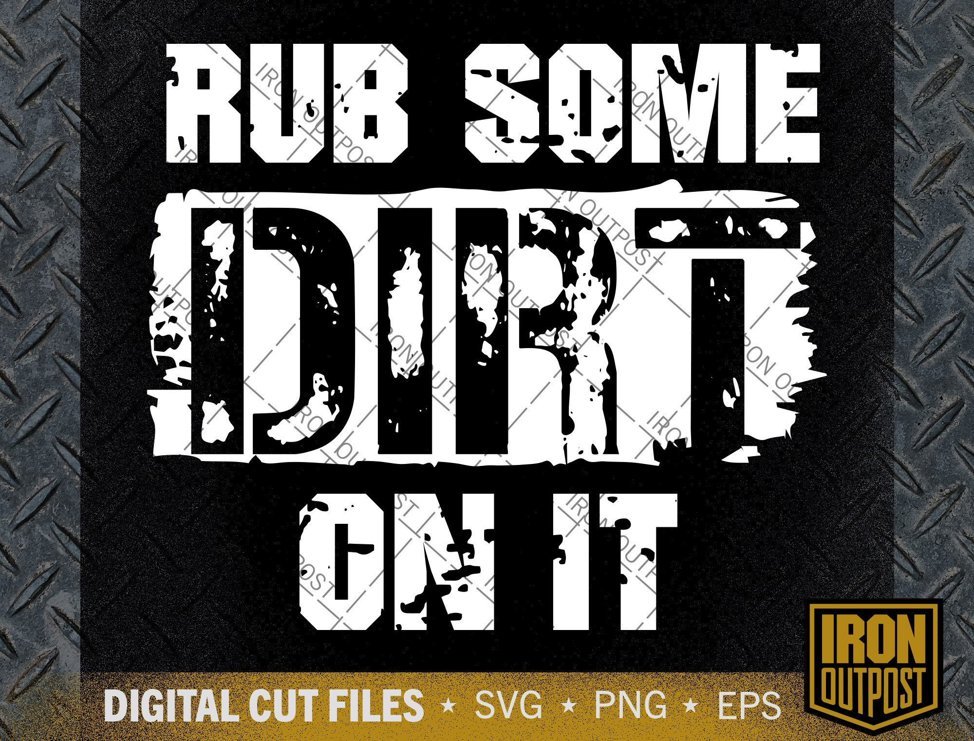 Rub Some Dirt on It Svg, Motivational Svg, Tough Guy Svg, Father's Day ...