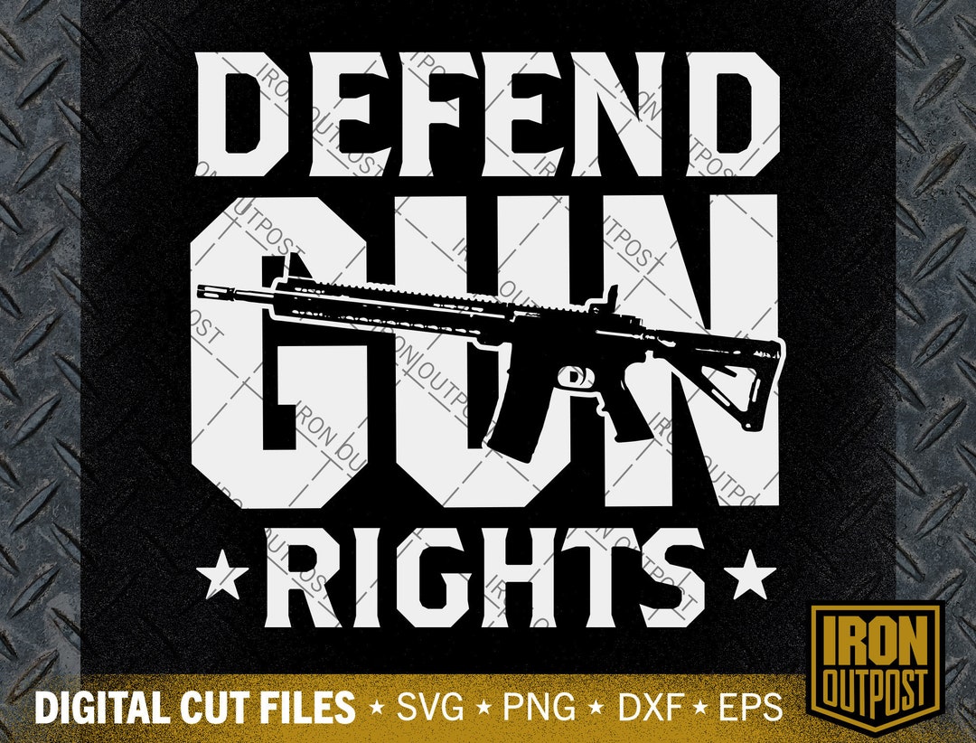 Defend Gun Rights Svg , 2nd Amendment Svg, Patriotic Svg, 2A Gun Rights ...