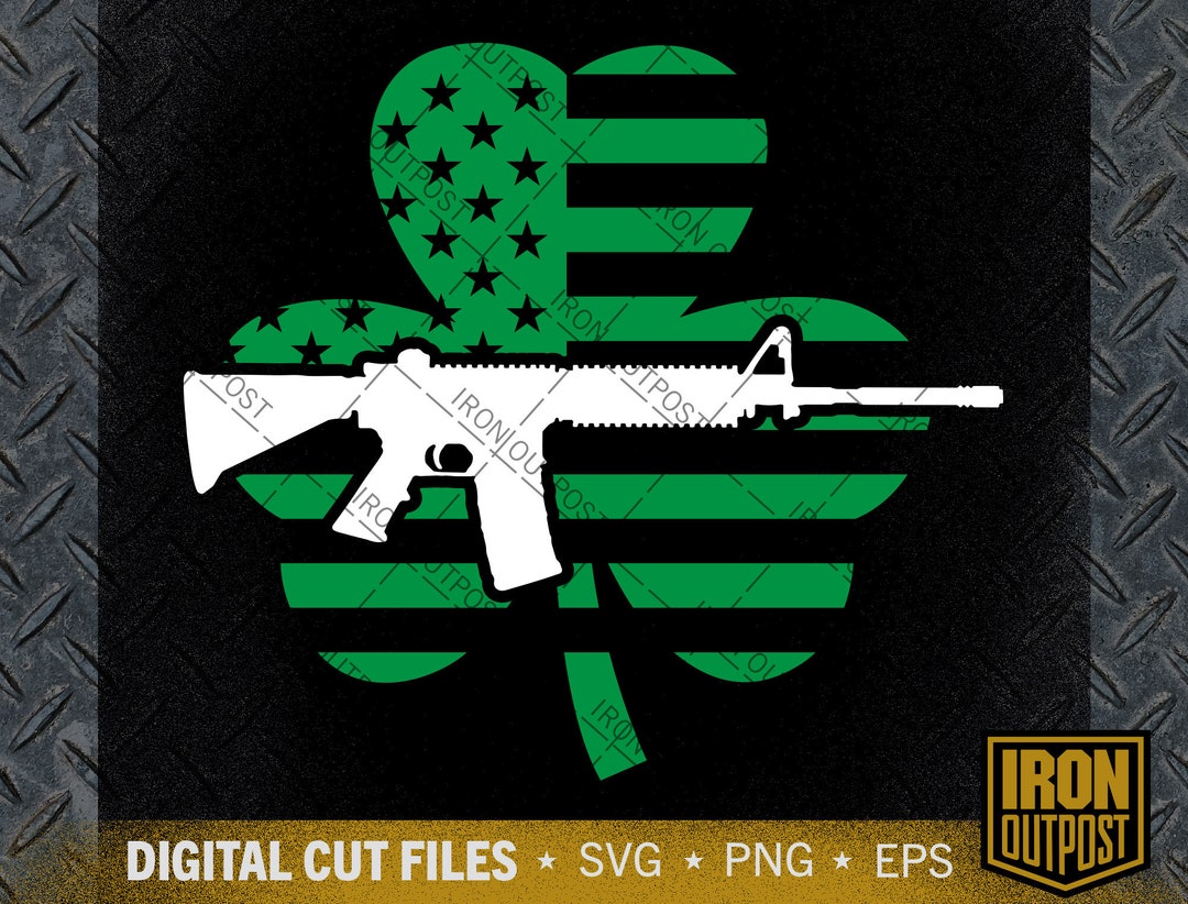 St Patricks Day AR15 Gun Svg, 2nd Amendment Svg, Patriotic Svg, Gun ...