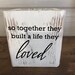 Personalized Family Saying Cube | Handcrafted Distressed Sign | Block ...
