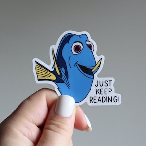 Just Keep Reading Sticker Dory Sticker, Finding Dory, Booktok, Bookworm ...