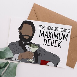 Maximum Derek Birthday Card the Good Place, Hope Your Birthday is ...