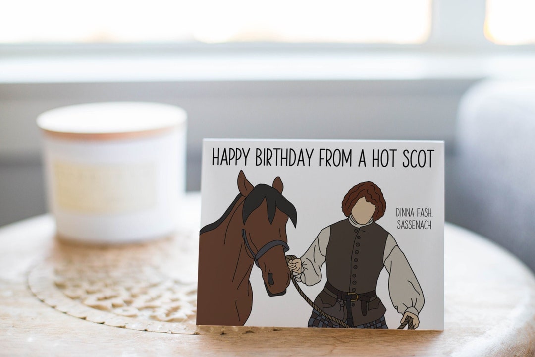 Outlander Birthday Card - Hot Scot, Anniversary Card, Dinna Fash ...