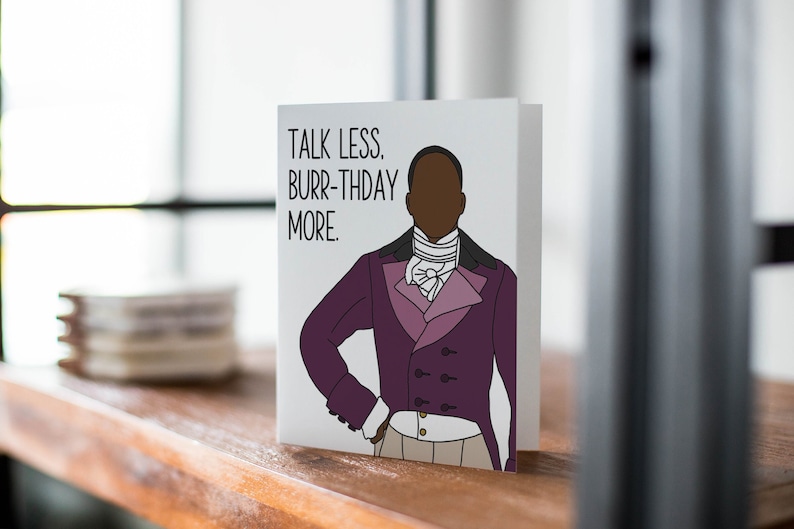 Talk Less Burr-thday More Card Happy Burr-thday Hamilton - Etsy